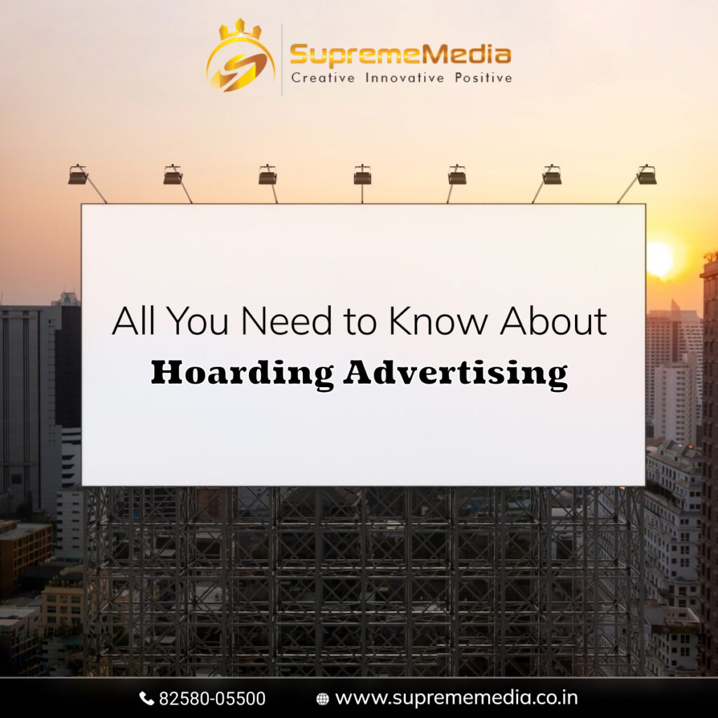 Everything You Need to Know About Hoarding Advertising