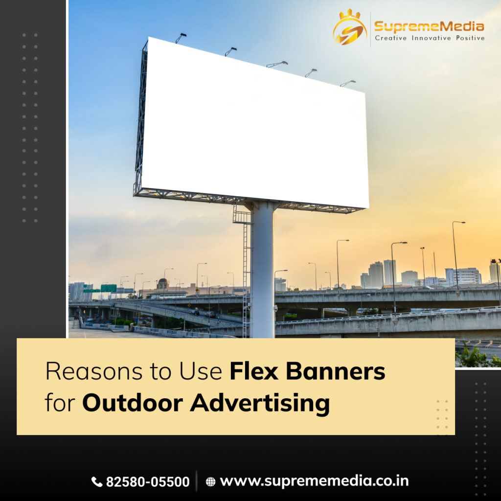 Top 5 Reasons to Use Flex Banners for Outdoor Advertising